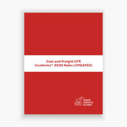 CFR – Cost and Freight Mini Guide - Trade Finance Global