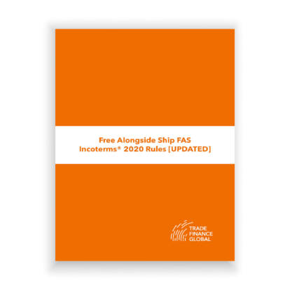 FAS – Free Alongside Ship Mini Guide - Trade Finance Global
