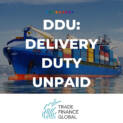 DDU Incoterm® (Delivery Duty Unpaid) | TFG Incoterms® 2020 Rules Guide ...