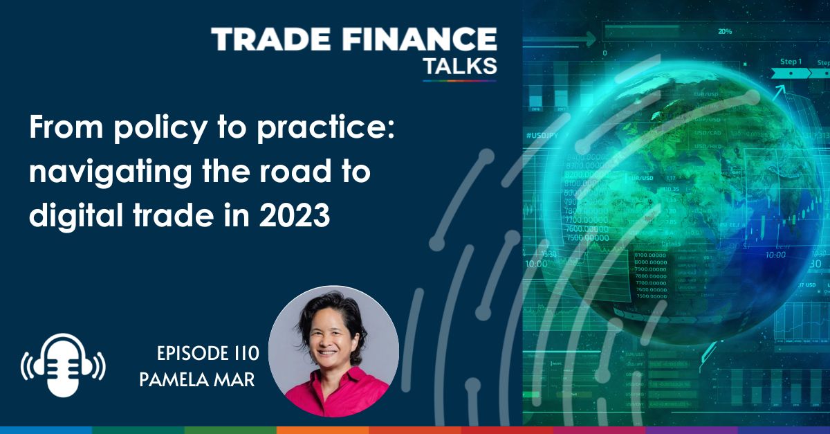 PODCAST | From policy to practice: navigating the road to digital trade ...