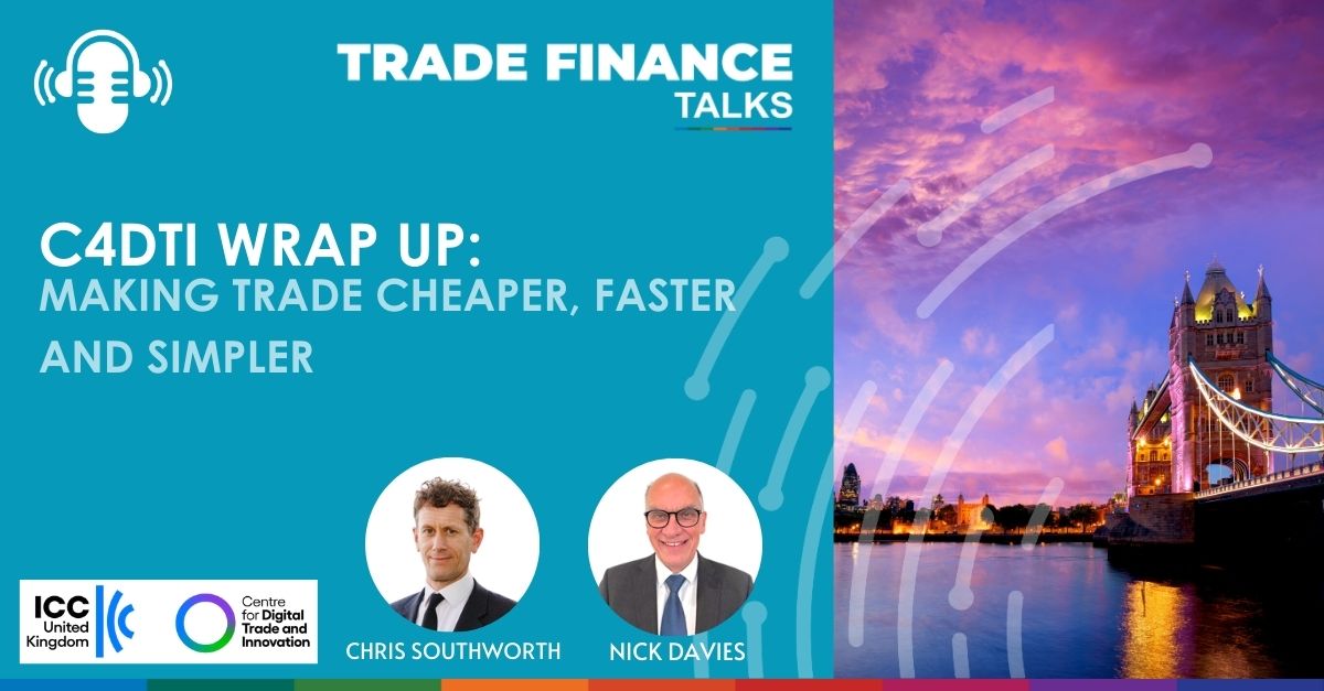 PODCAST | C4DTI wrap up - making trade cheaper, faster and simpler ...