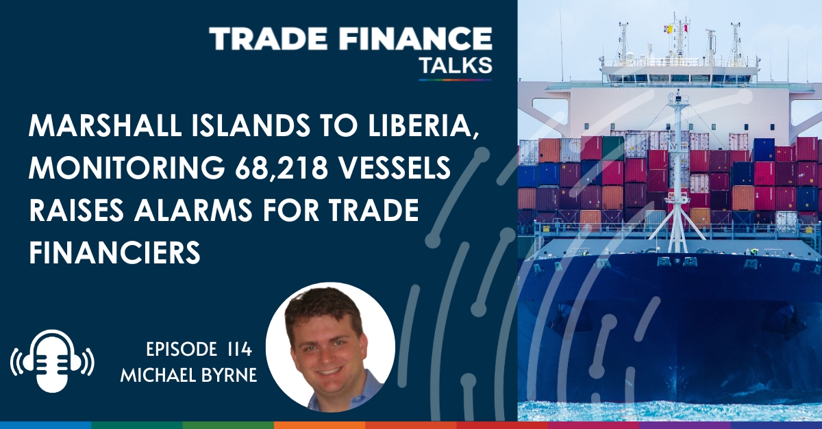 PODCAST | Marshall Islands to Liberia, monitoring 68,218 vessels raises alarms for trade ...