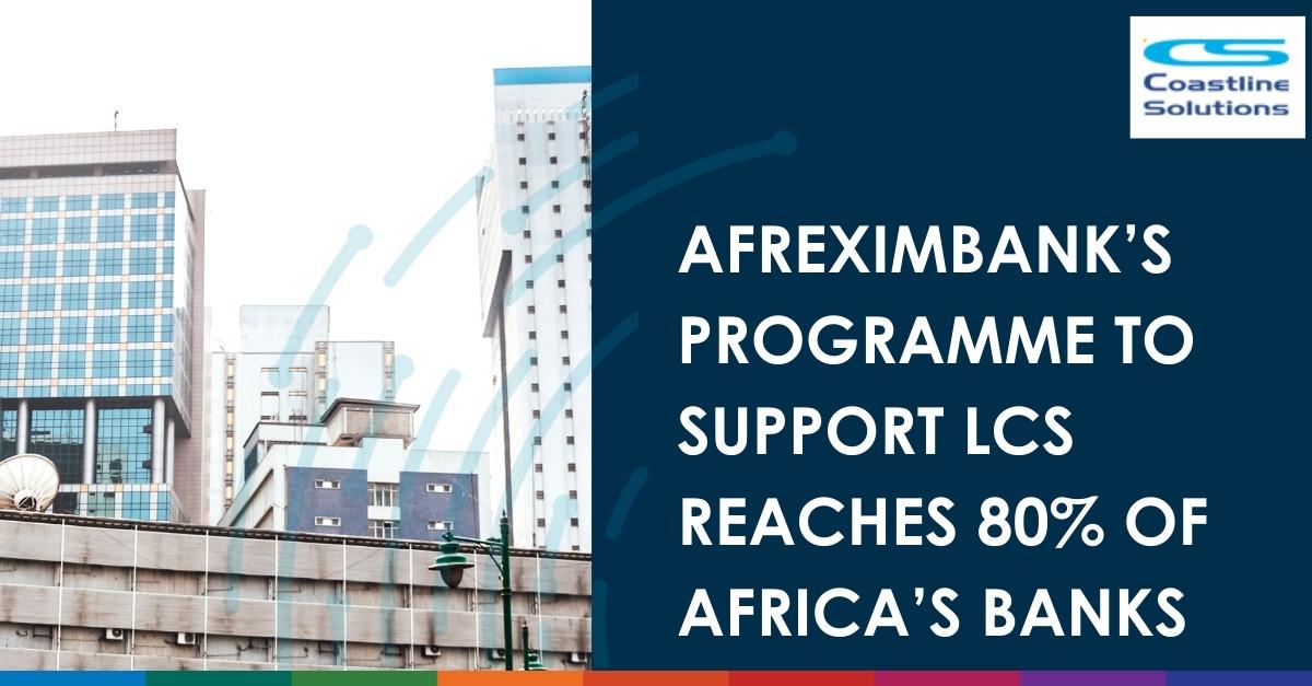 Afreximbank’s programme to support LCs reaches 80% of Africa’s banks