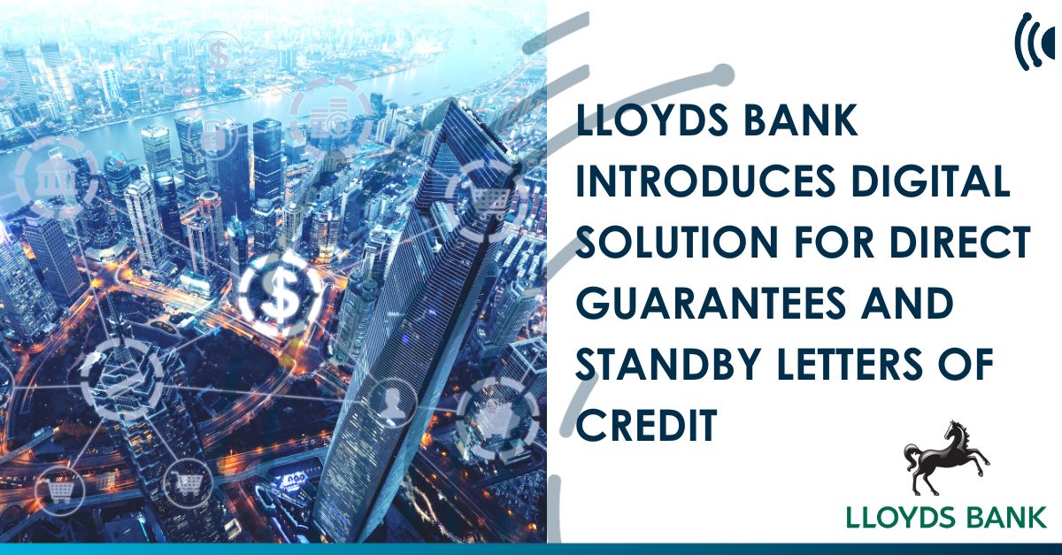 Lloyds Bank introduces digital solution for Direct Guarantees and ...