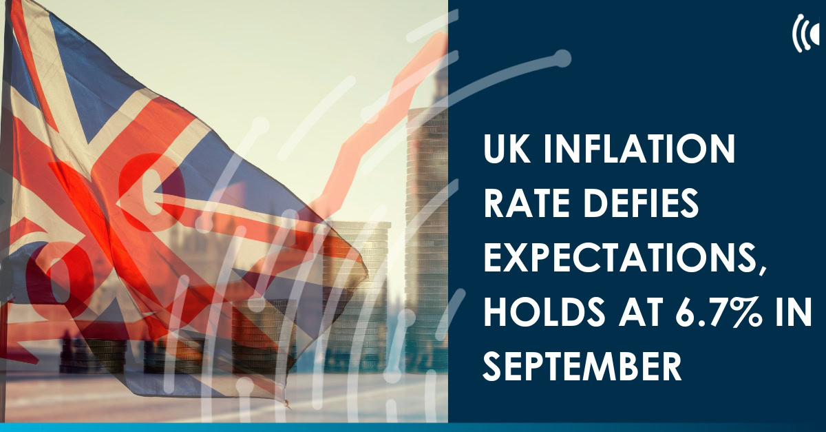 UK inflation rate defies expectations, holds at 6.7% in September ...