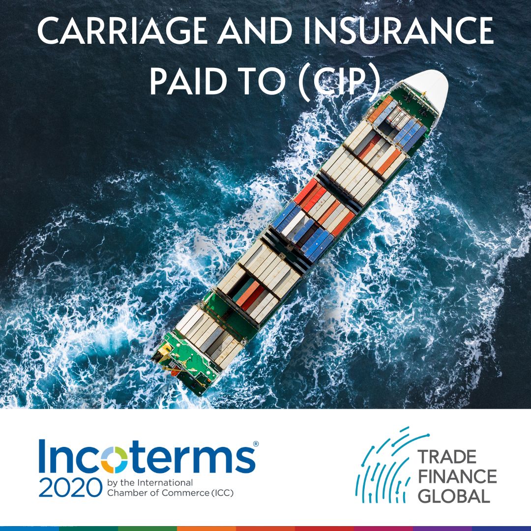 CIP Carriage & Insurance Paid To [UPDATED 2024] | Incoterms