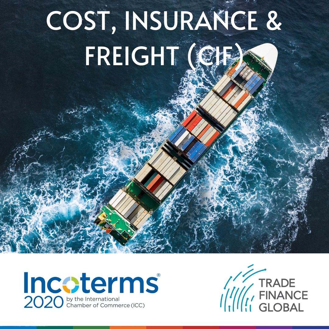 CIF (Cost, Insurance and Freight) Incoterms® [UPDATED 2024]