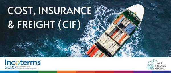CIF (Cost, Insurance and Freight) Incoterms® [UPDATED 2025]