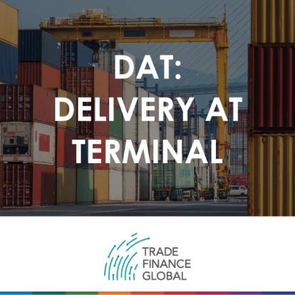 DAT Incoterm® - Delivery at Terminal (Definition) | TFG 2025 Ultimate ...