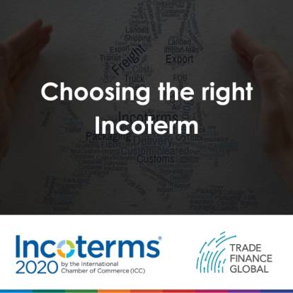 Choosing the right Incoterm [UPDATED 2026] — Trade Finance Global