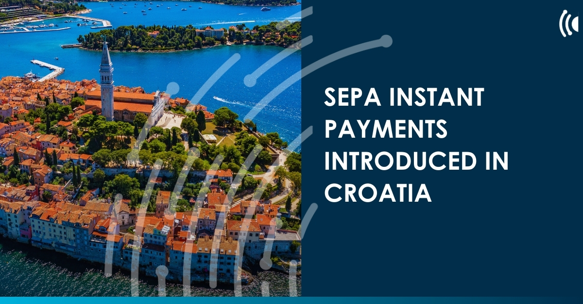 SEPA instant payments introduced in Croatia - Trade Finance Global